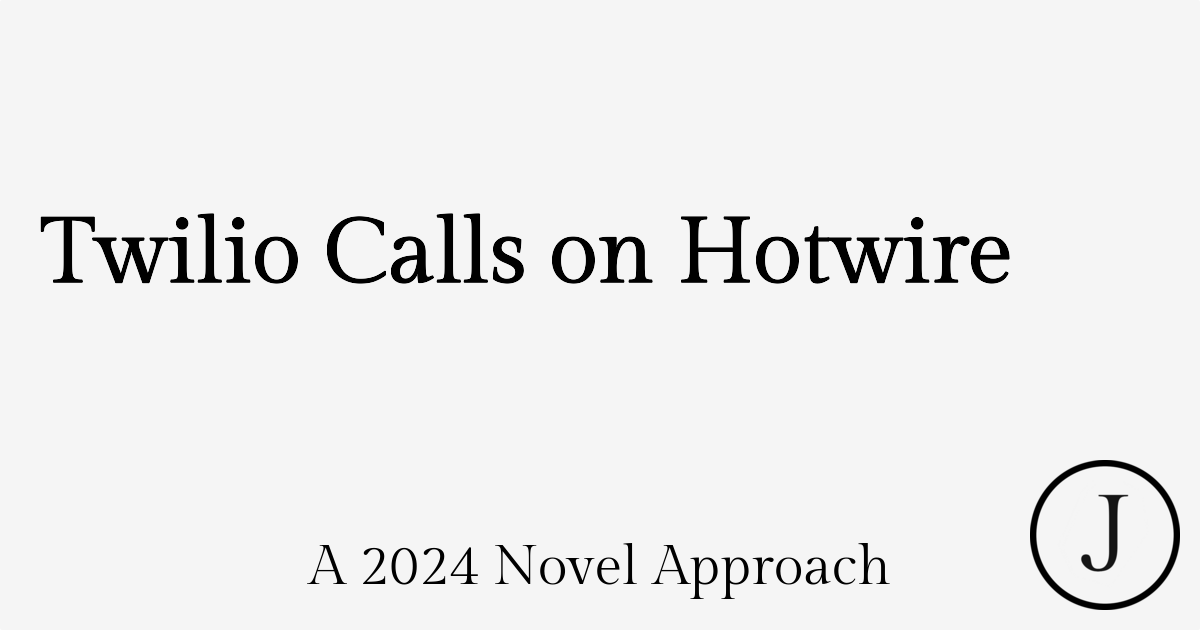 Browser Based Calling With Twilio And Hotwire A Novel Approach Jon Sully