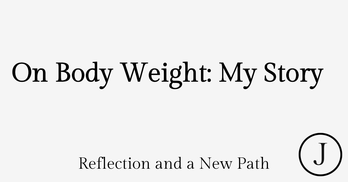 On Body Weight: My Story | Jon Sully